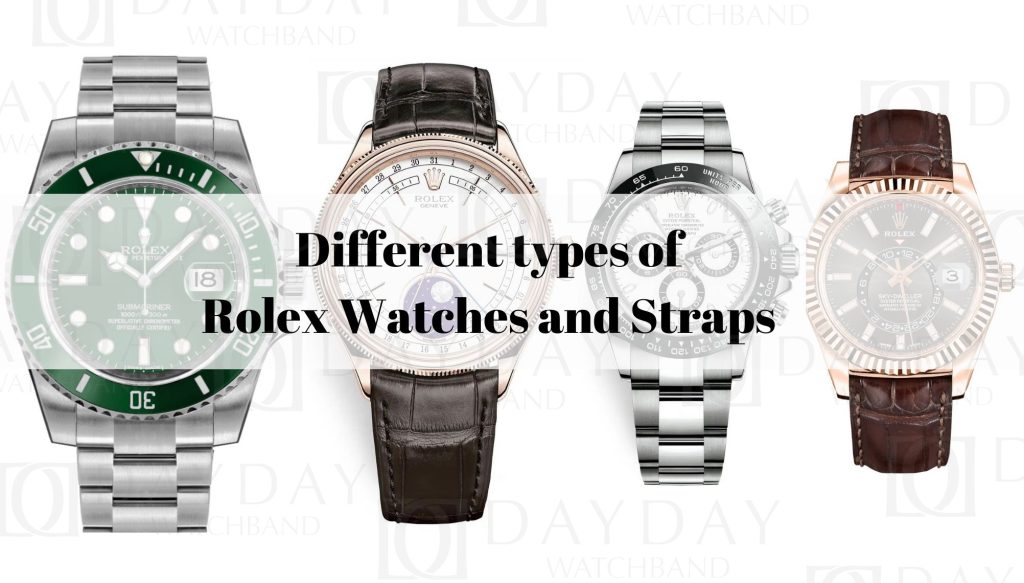 Guide to Different types of Rolex Watches and Straps